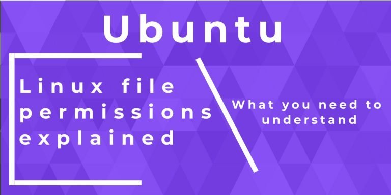 Linux file permissions 101: The Ultimate Guide for Beginners
